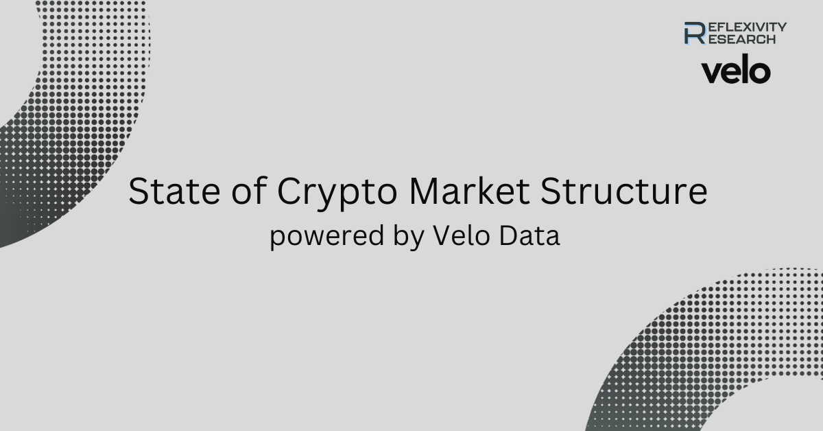 State of Crypto Market Structure powered by Velo Data